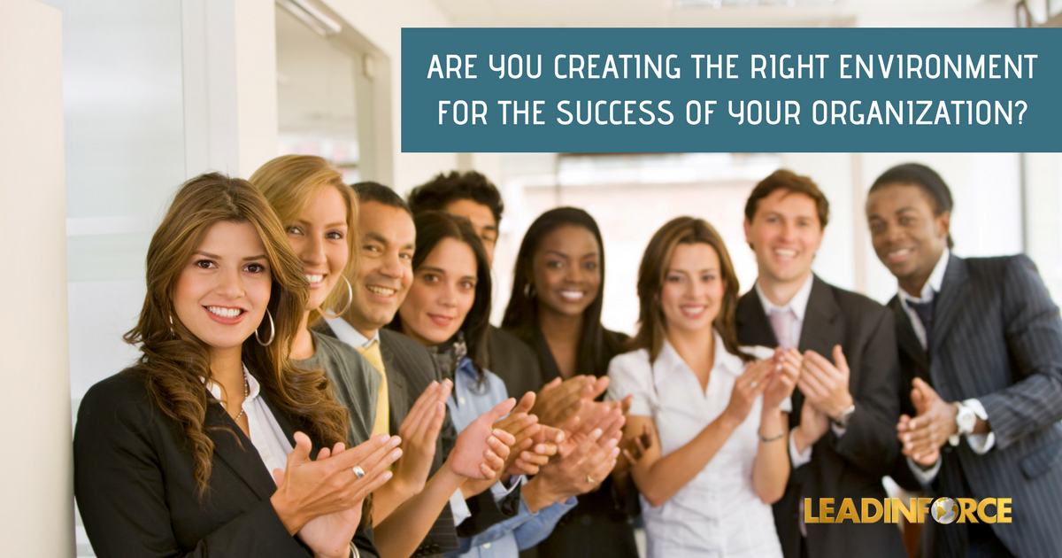 ARE YOU CREATING THE RIGHT ENVIRONMENT FOR THE SUCCESS OF YOUR ...
