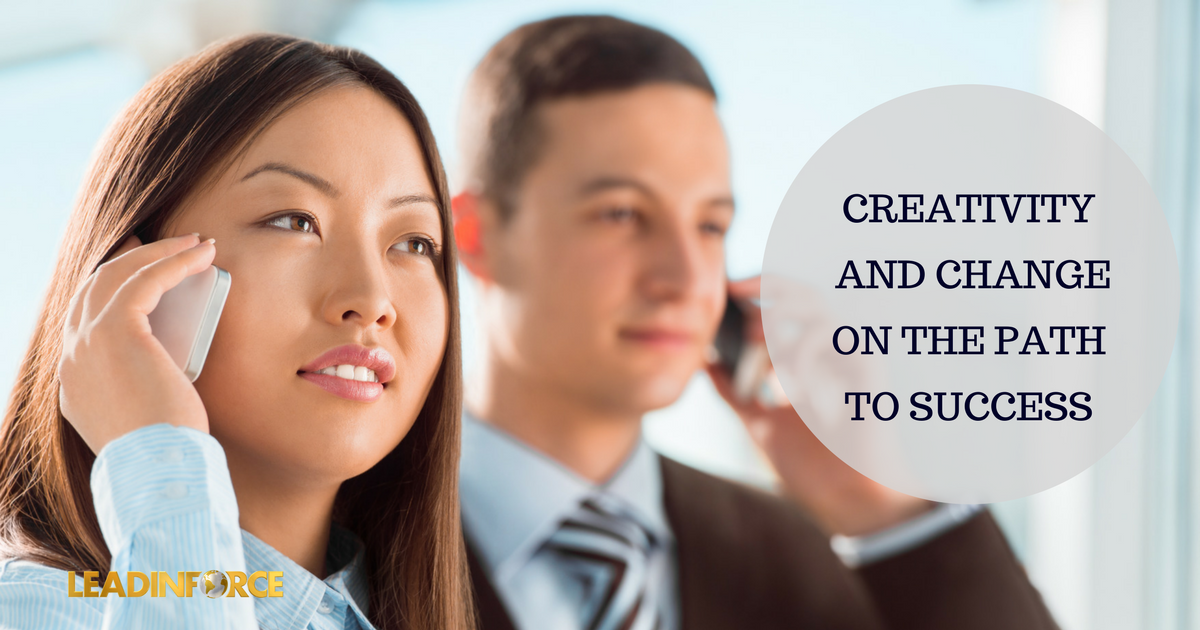 CREATIVITY AND CHANGE ON THE PATH TO SUCCESS - LEADINFORCE - Blog