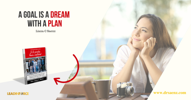 A GOAL IS A DREAM WITH A PLAN - LEADINFORCE - Blog